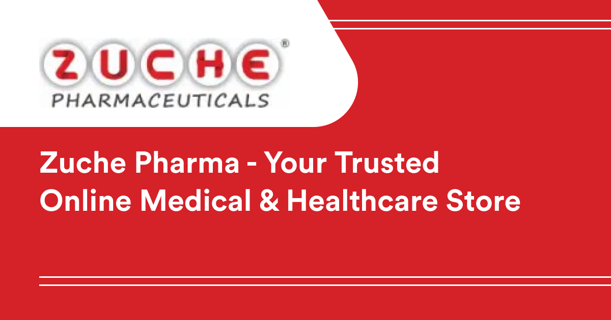 Your Trusted Online Pharmaceuticals Store - Zuche Store